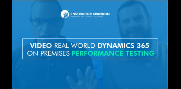 Video Real World Dynamics 365 On Premises Performance Testing ...