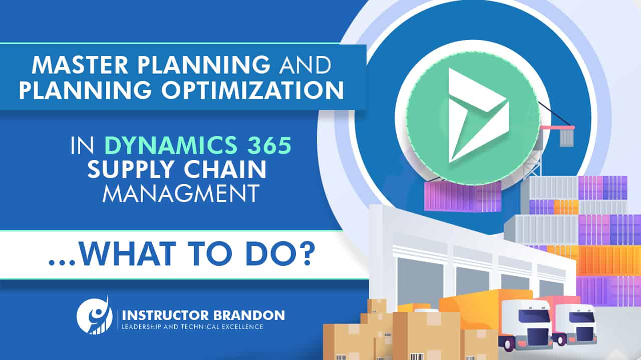 Master Planning and D365 Planning Optimization: What to do?
