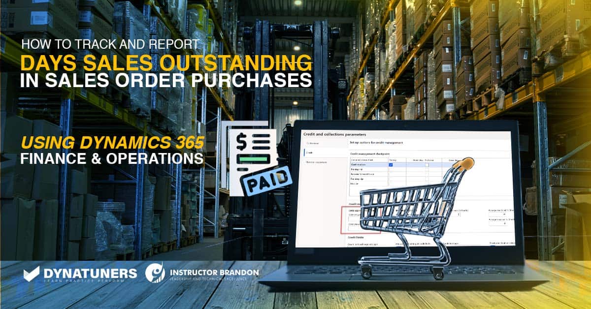 How to Track & Report Days Sales Outstanding (DSO) in D365?