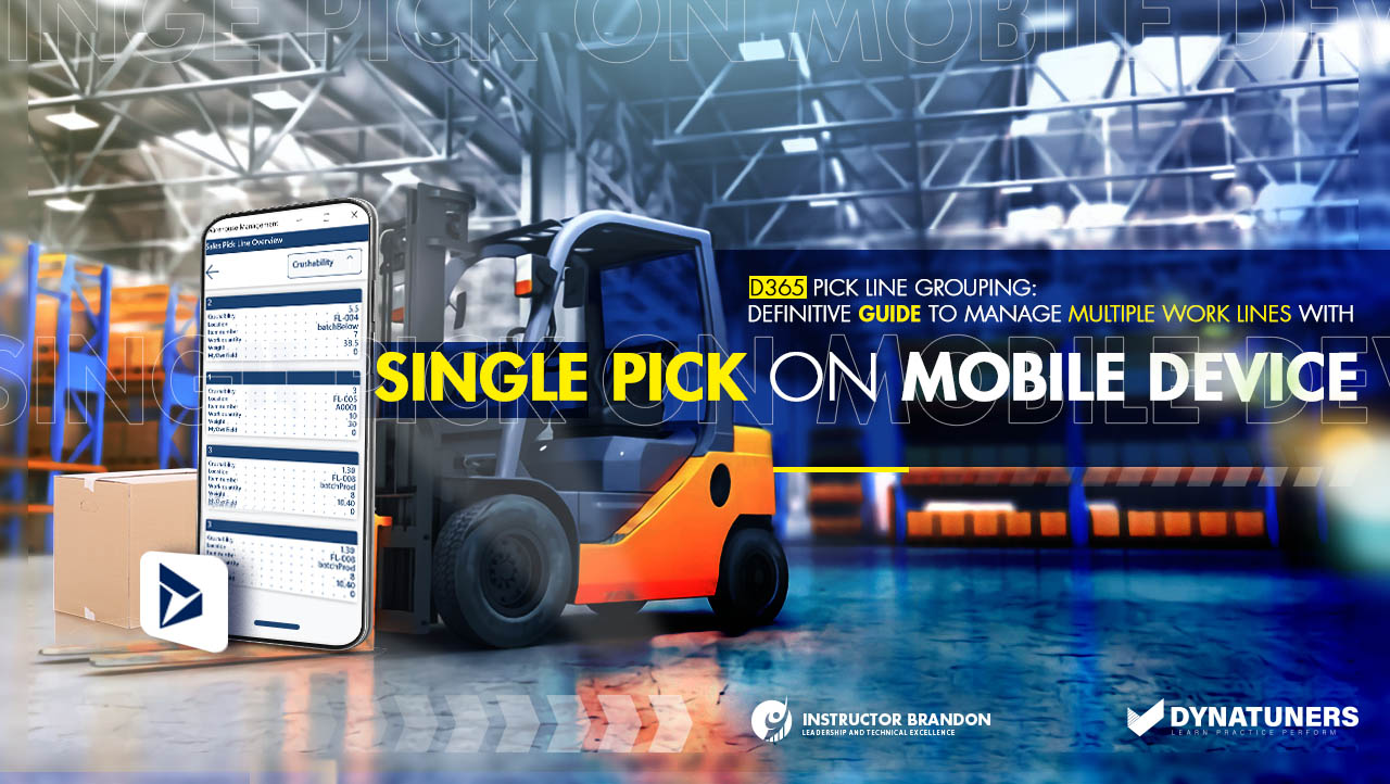 D365 Pick Line Grouping: Guide to Manage Multiple Work Lines