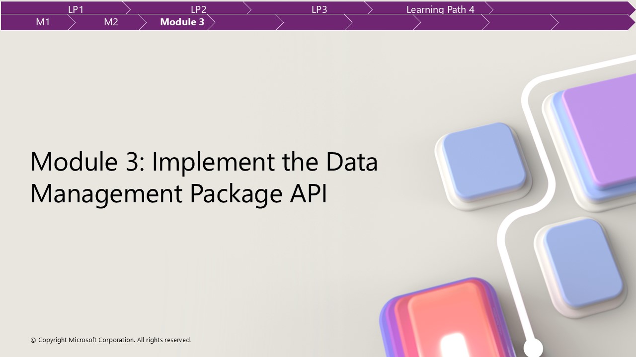 Module 3 Implement The Data Management Package Api Instructor