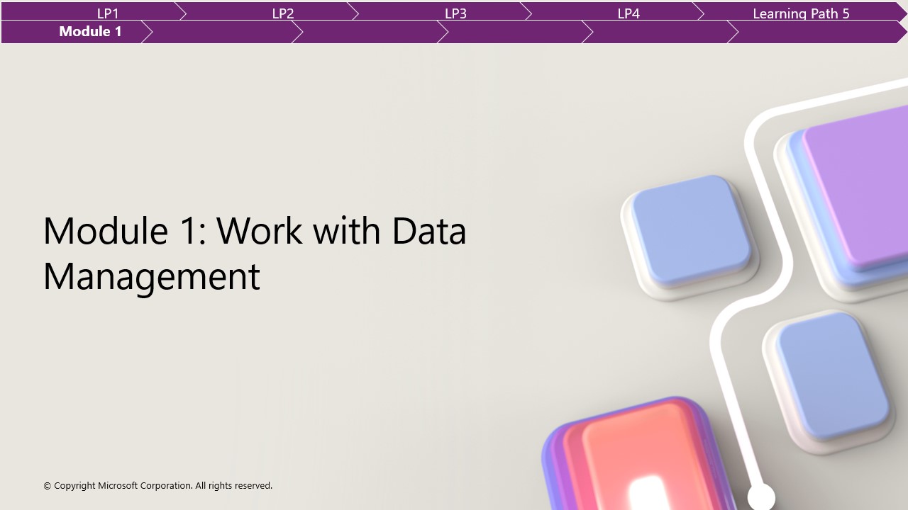 Module 1: Work with Data Management - Instructor Brandon: Online Learning, Training & Development