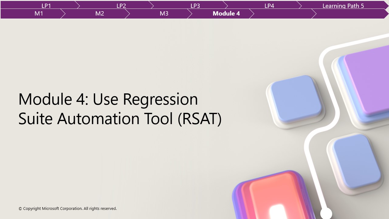 Module 4: Use Regression Suite Automation Tool (RSAT) - Instructor ... Module 4: Use Regression Suite Automation Tool (RSAT) - Instructor ...